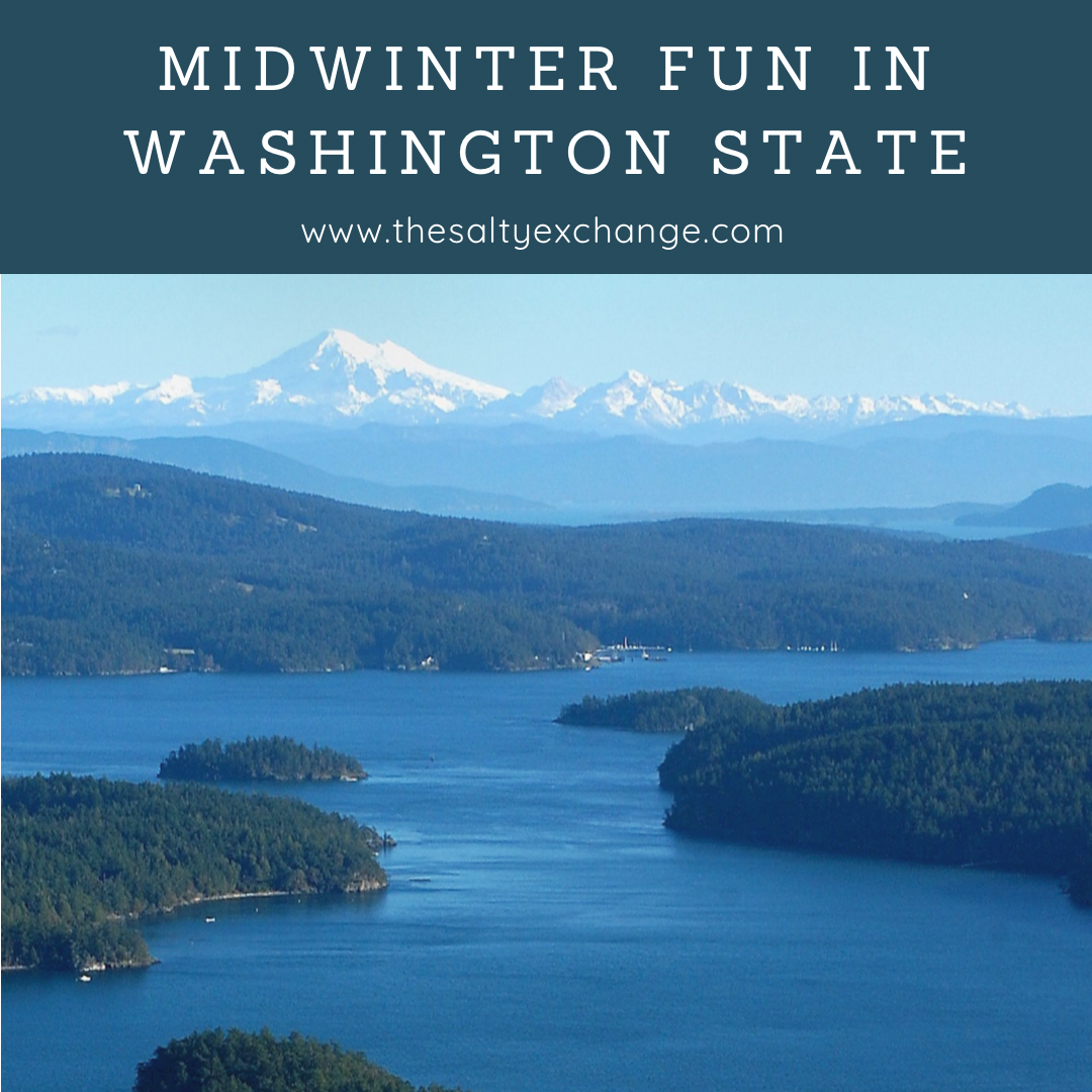 Shari: Midwinter Fun in Washington State – The Salty Exchange